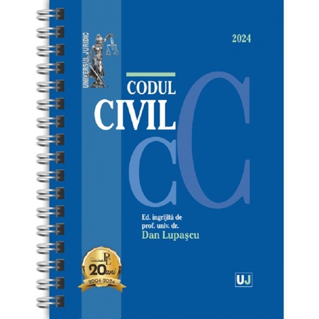Codul civil Ianuarie 2024 Ed. Spiralata - Dan Lupascu - eMAG.ro