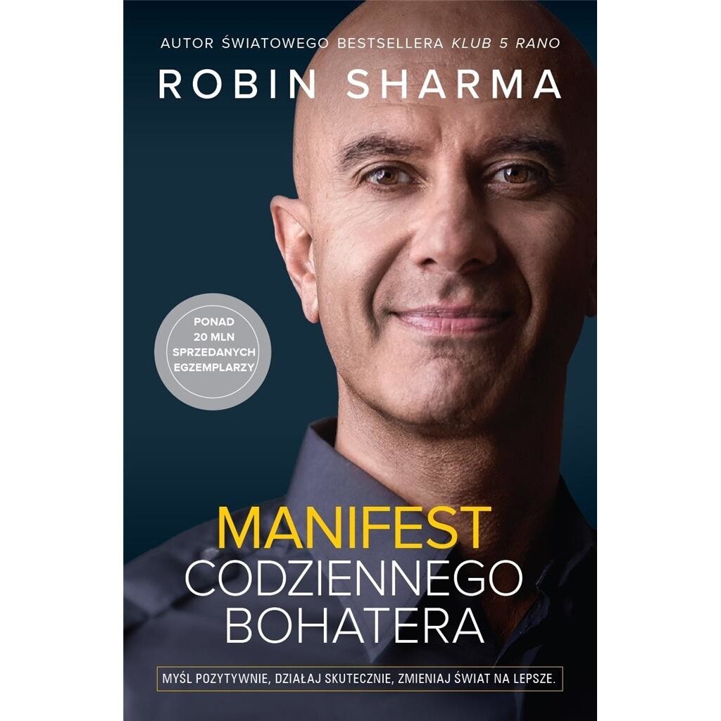 Manifest codziennego bohatera - Robin Sharma, Kompania Mediowa - eMAG.ro