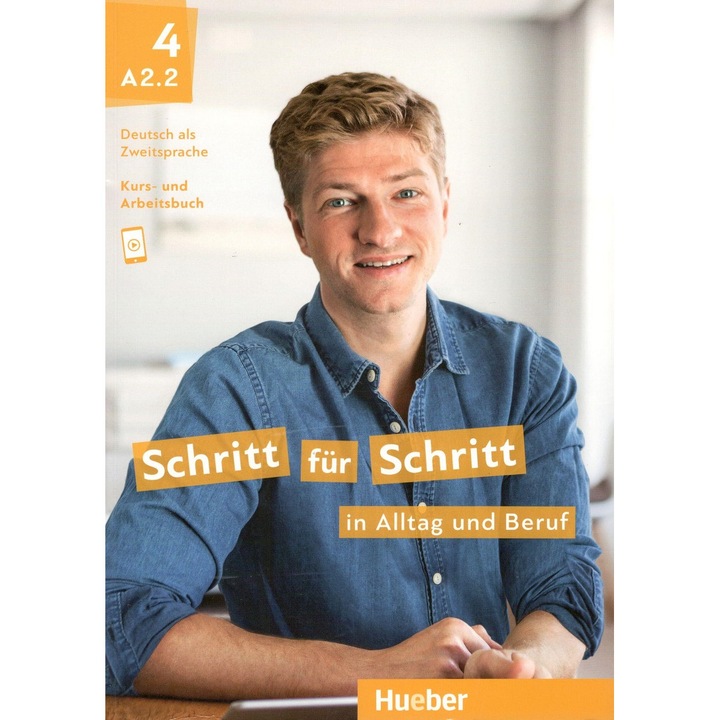 Schritt für Schritt in Alltag und Beruf 4 Kursbuch + Arbeitsbuch ; Daniela Niebisch - eMAG.ro