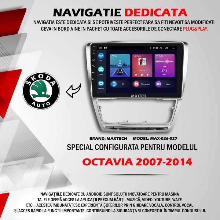 Navigatie Skoda Octavia 2007-2014 dedicata, MaxTech®, Android 13, Ecran ...