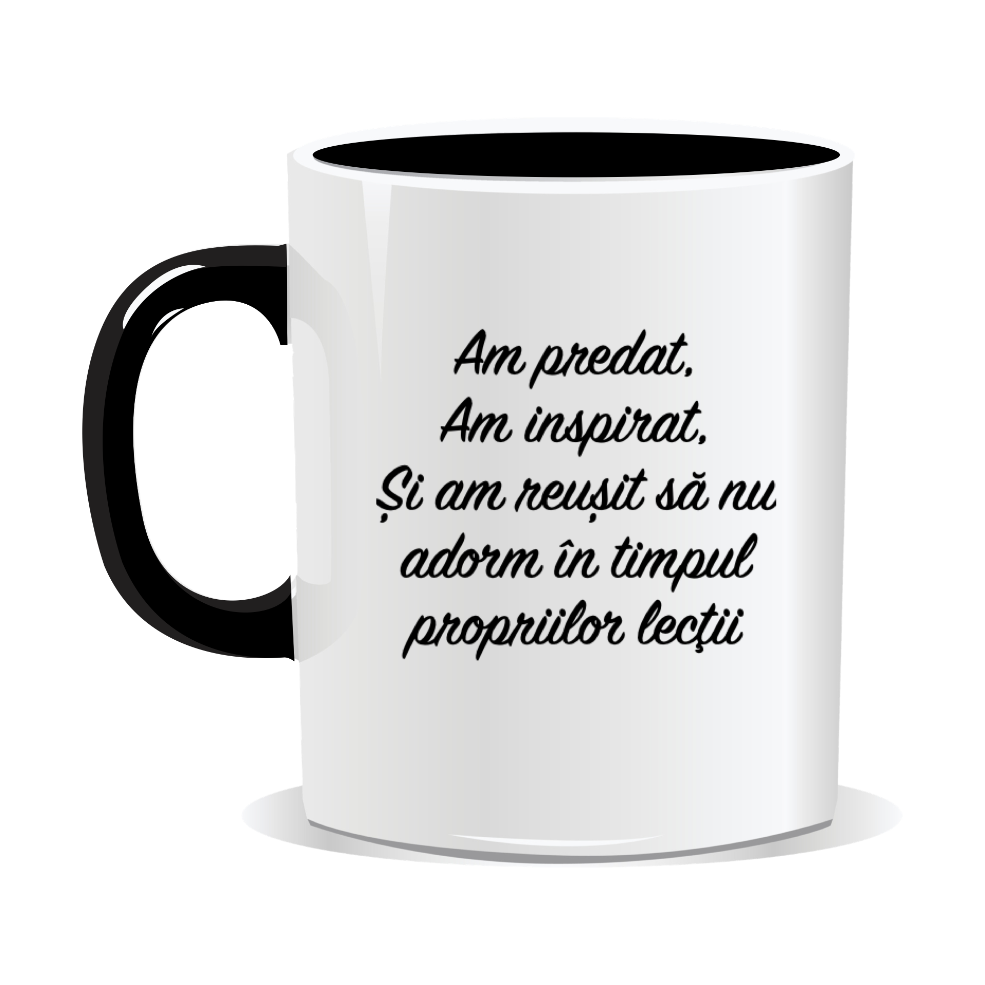 Cana personalizata pentru profesori, Best teacher ever, Am predat, Am ...
