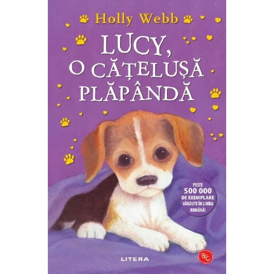 Lucy, O Catelusa Plapanda. Povesti Cu Animale - Holly Webb - eMAG.ro