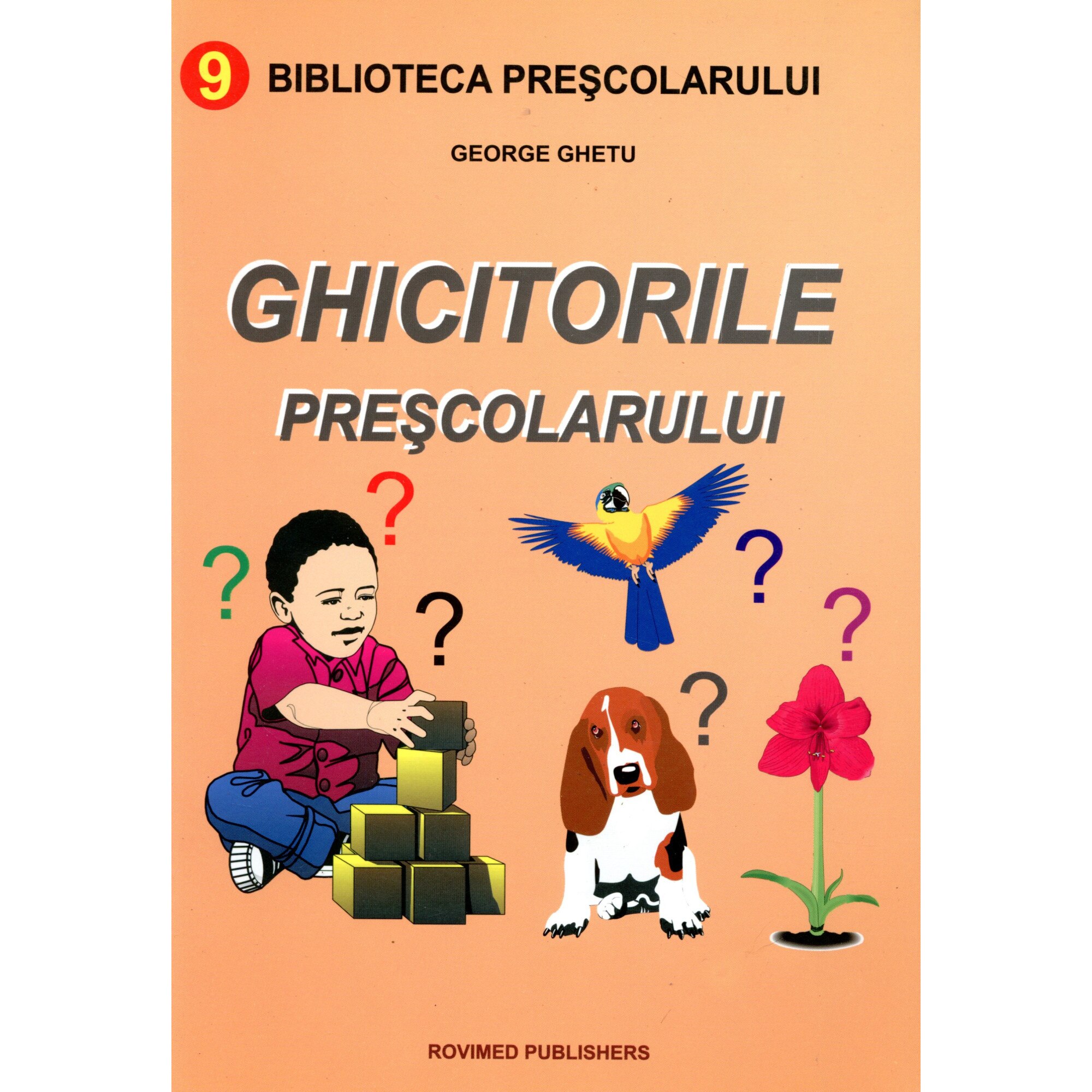 Ghicitorile prescolarului - George Ghetu - eMAG.ro