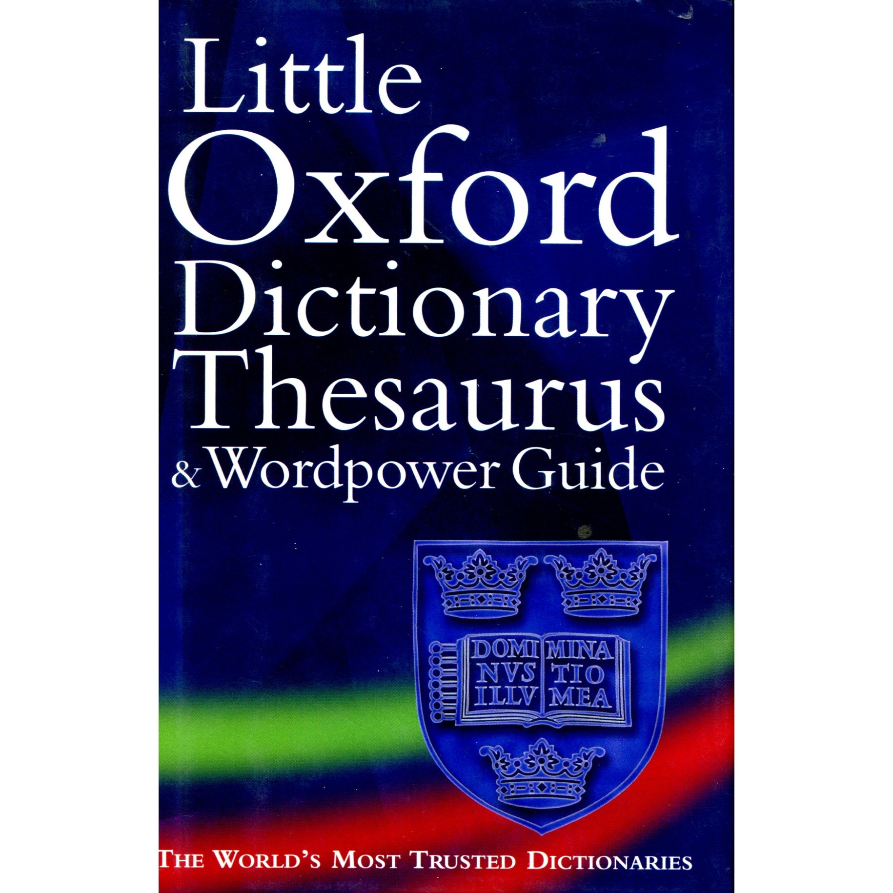 Little oxford dictionary thesaurus & Wordpower Guide - colectiv - eMAG.ro