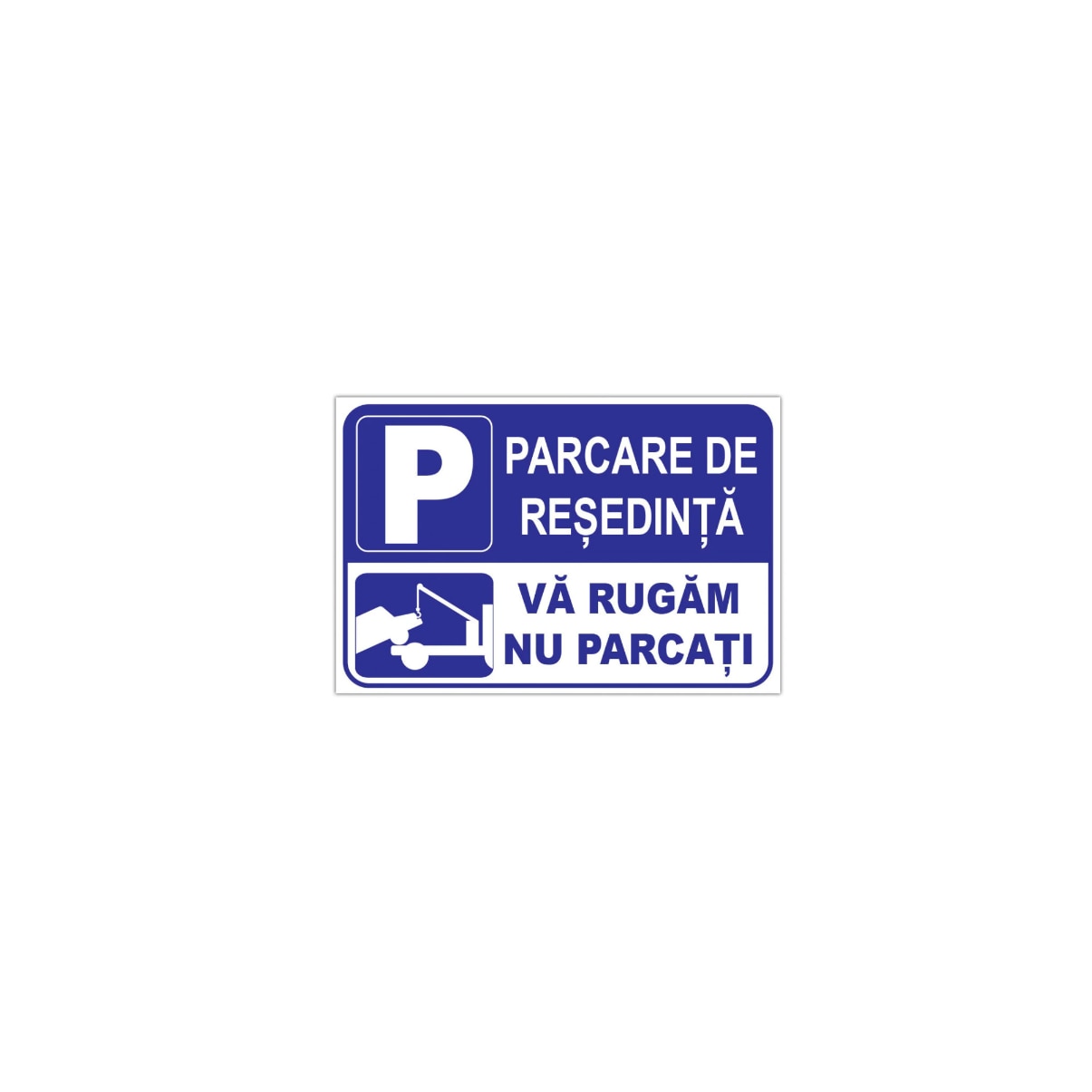 Indicator Parcare de resedinta, Nu parcati, 20x30 cm, placuta PVC, 2mm ...