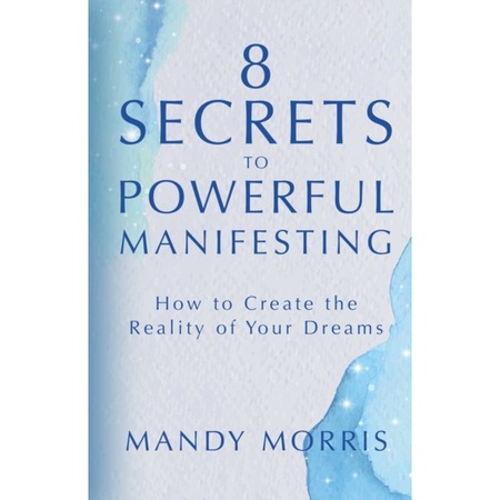 8 Secrets to Powerful Manifesting de Mandy Morris - eMAG.ro