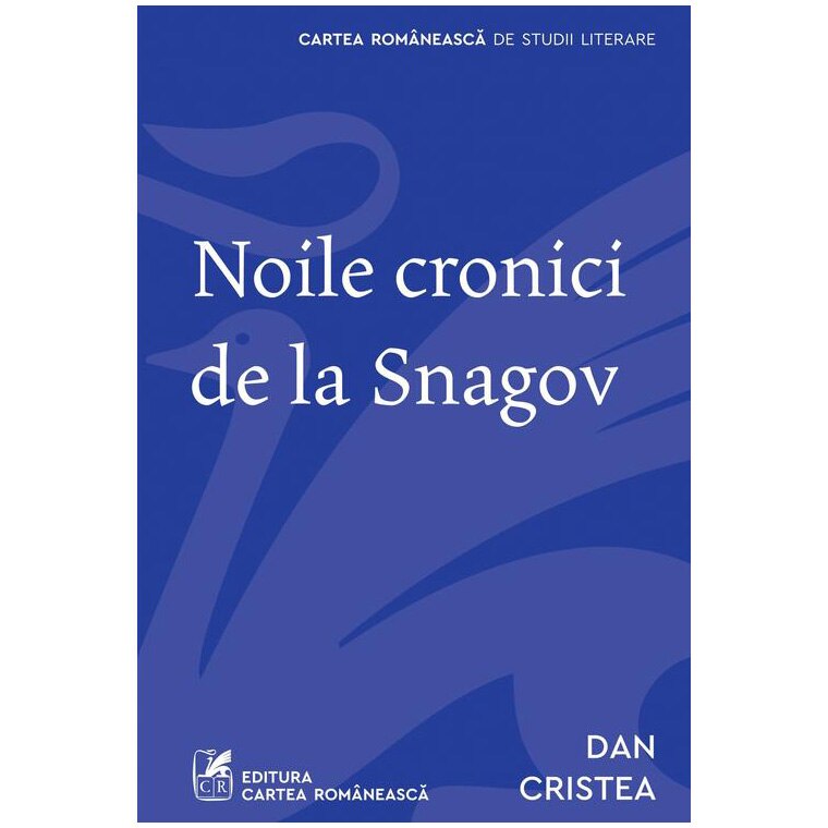 Noile cronici de la Snagov, Dan Cristea - eMAG.ro