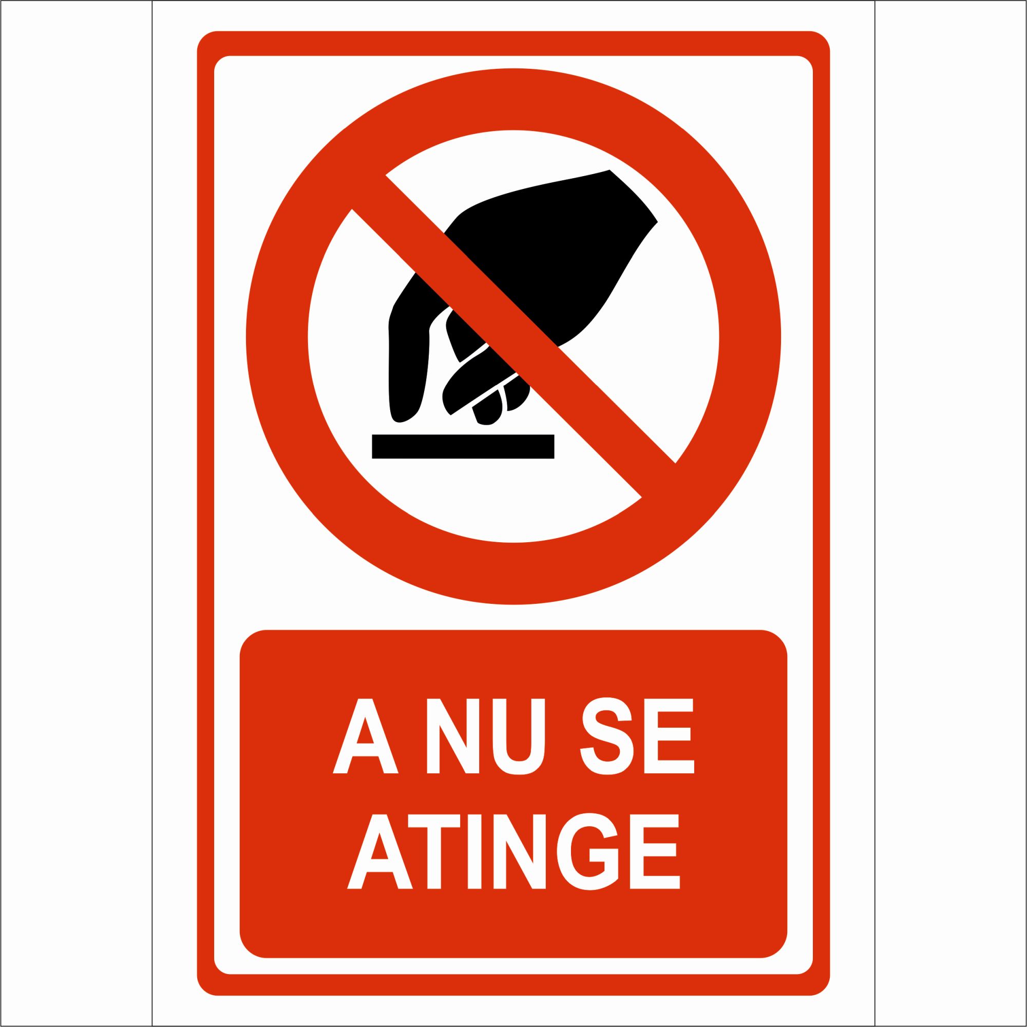 Indicator de interzicere A nu se atinge, autocolant hartie, format A6 ...