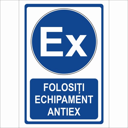 Indicator de obligativitate Folositi echipament antiex, autocolant ...