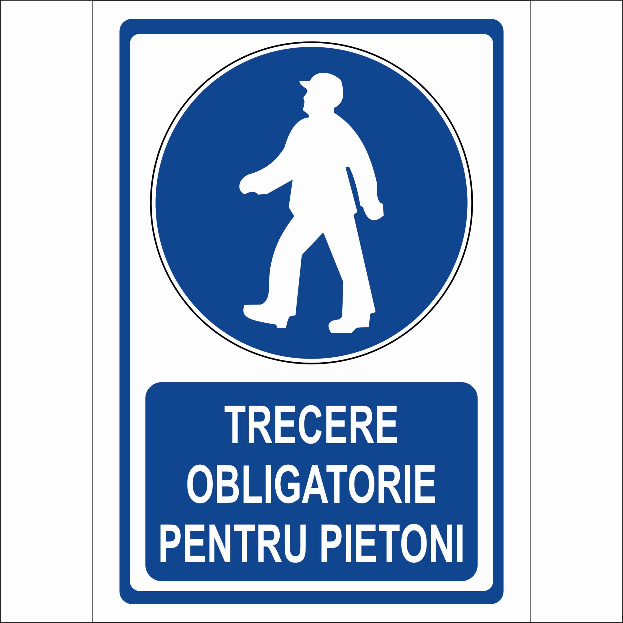 Indicator de obligativitate Trecere obligatorie pentru pietoni ...