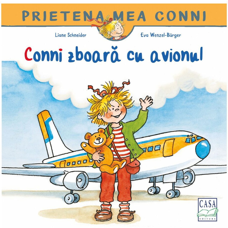Conni zboara cu avionul, Liane Schneider, Eva Wenzel-Bürger - eMAG.ro