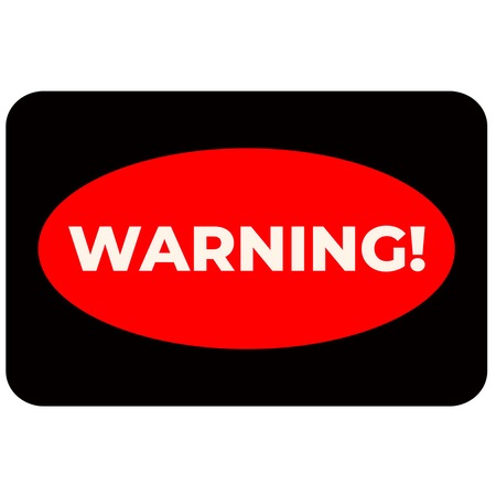 Sticker Cu Mesaj In Engleza Warning, Simbol, Semn, cu Margini Albe, PVC ...