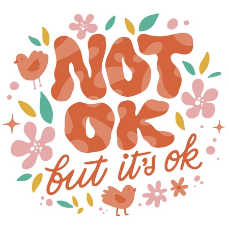 Sticker Cu Mesaj In Engleza Not Ok But It'S Ok, Flori, Hippie, cu ...