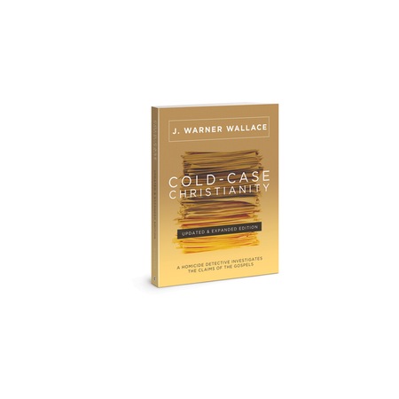 Cold-Case Christianity Updated & Expanded Edition A Homicide Detective ...