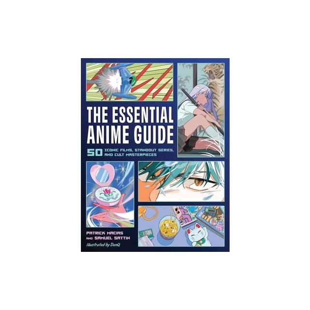 The Essential Anime Guide 50 Iconic Films, Standout Series, and Cult ...