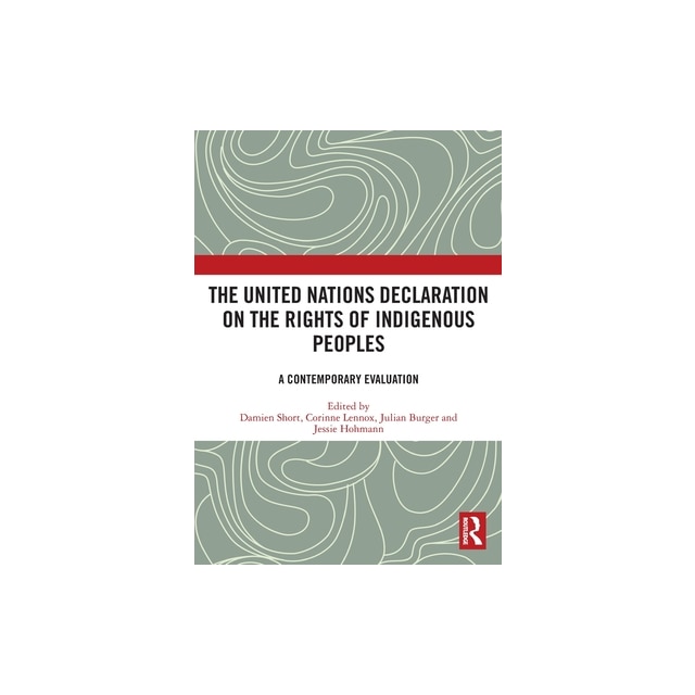 The United Nations Declaration on the Rights of Indigenous Peoples A ...