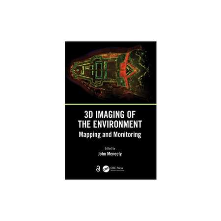 3D Imaging of the Environment Mapping and Monitoring, John Meneely ...