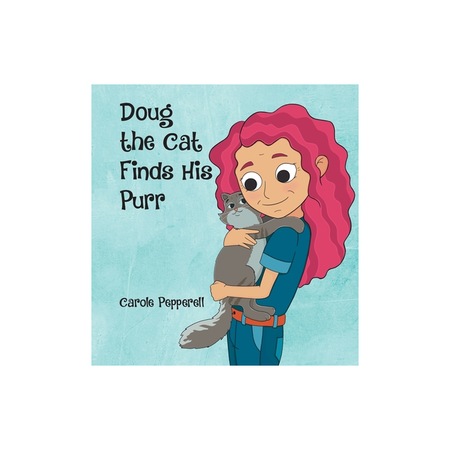 Doug the Cat Finds His Purr, Carole Pepperell - eMAG.ro