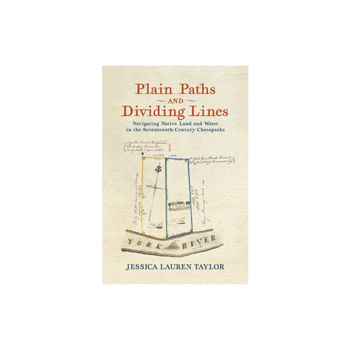 Plain Paths and Dividing Lines Navigating Native Land and Water in the ...