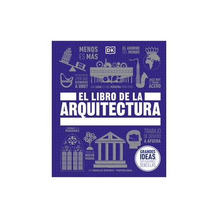 El Libro de la Arquitectura the Architecture Book, Dk - eMAG.ro