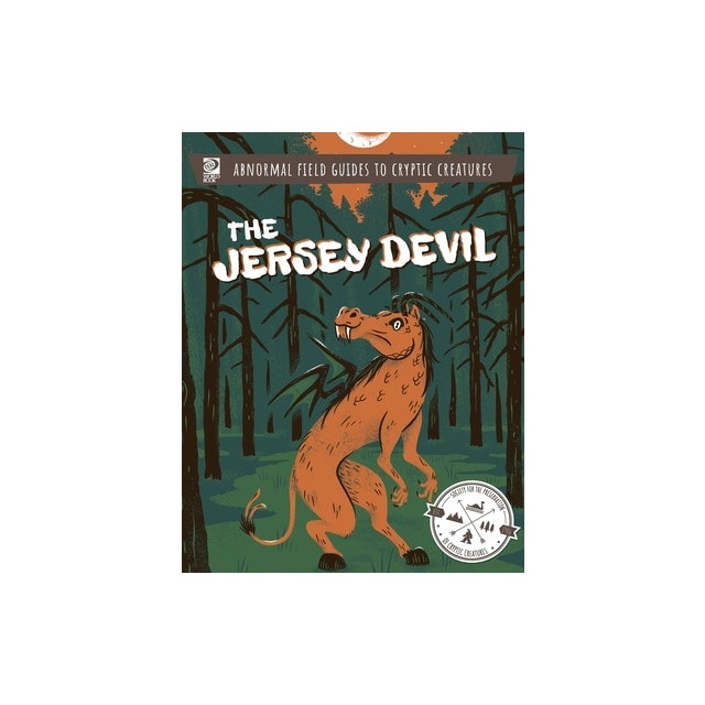 Abnormal Field Guides to Cryptic Creatures The Jersey Devil, World Book ...