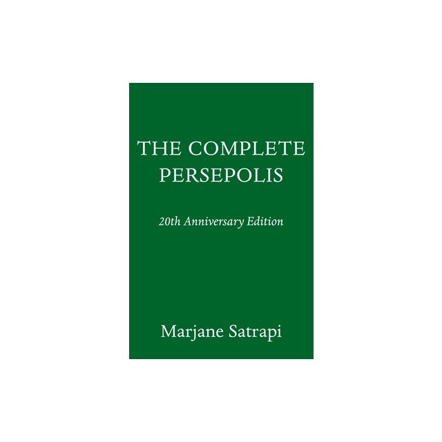 The Complete Persepolis 20th Anniversary Edition, Marjane Satrapi - eMAG.ro