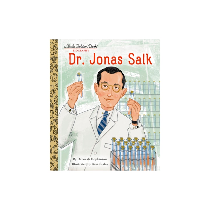 Dr. Jonas Salk A Little Golden Book Biography, Deborah Hopkinson - eMAG.ro