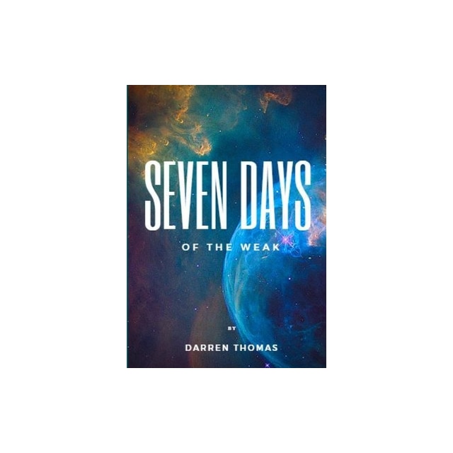 Seven Days of the Weak, Darren Thomas - eMAG.ro
