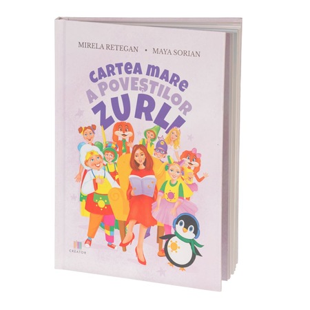 Cartea Mare a Povestilor Zurli, de Mirela Retegan si Maya Sorian - eMAG.ro