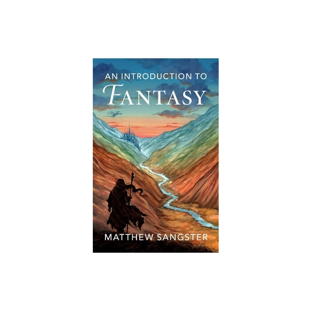 An Introduction to Fantasy, Matthew Sangster - eMAG.ro