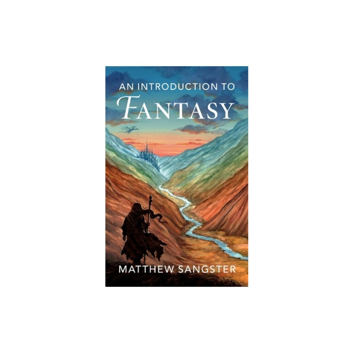 An Introduction to Fantasy, Matthew Sangster - eMAG.ro