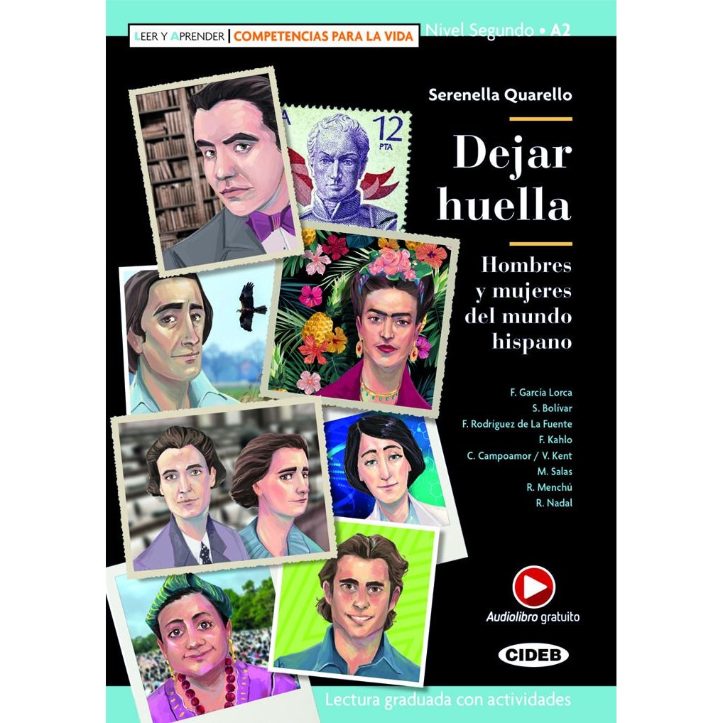 Dejar Huella. Hombres y mujeres del mundo hispano, Serenella Quarello ...