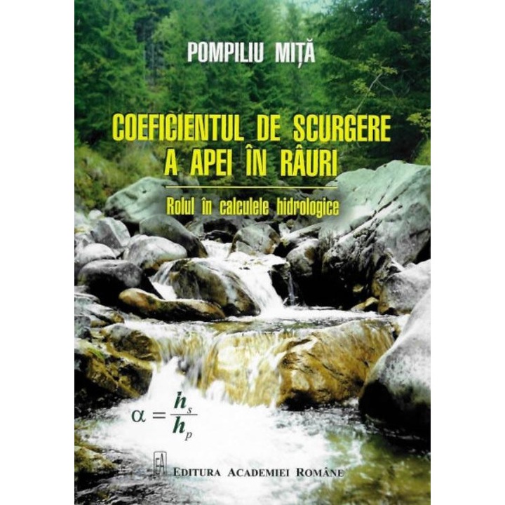 Coeficientul de scurgere a apei in rauri. Rolul in calculele ...