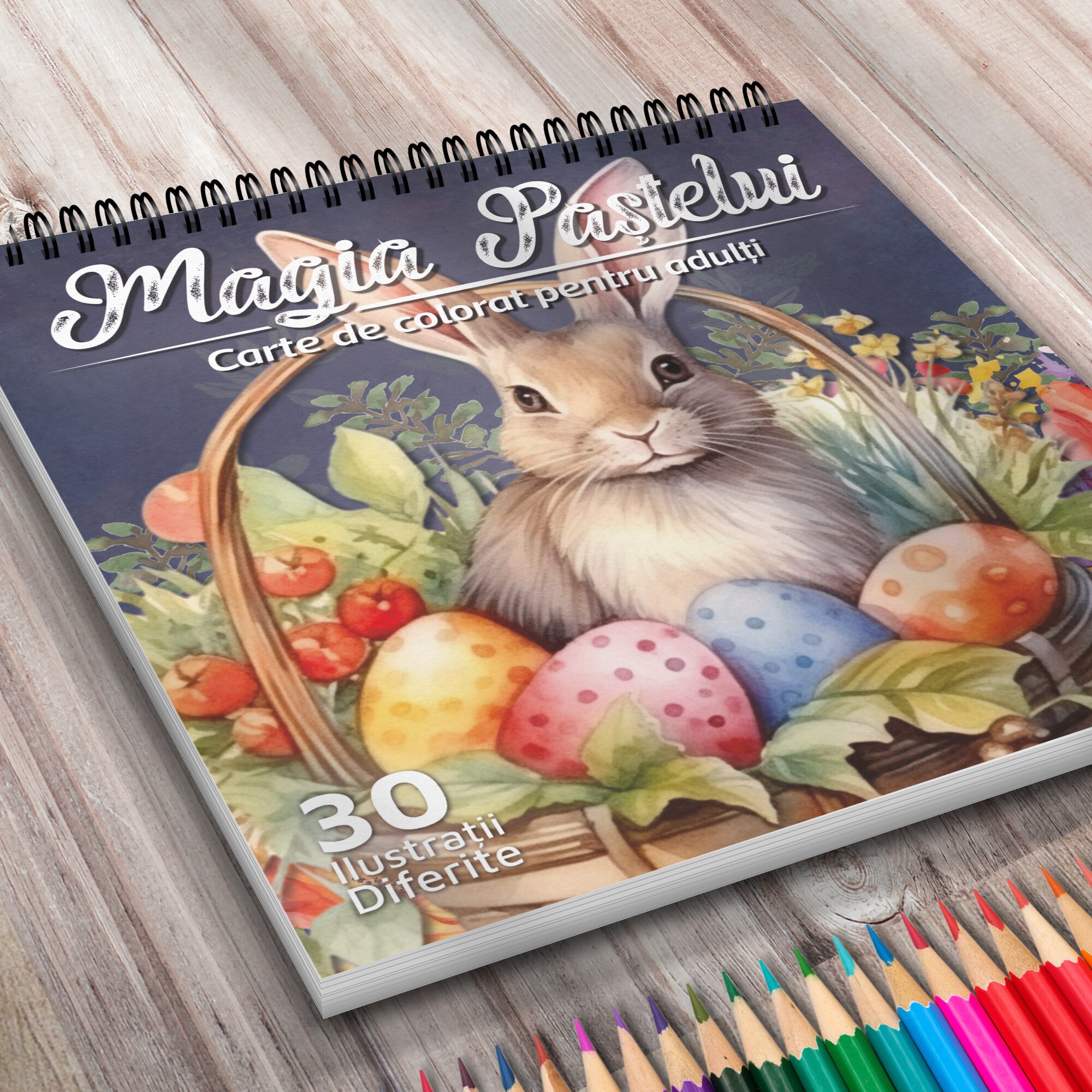 Carte de colorat pentru adulti, Magia Pastelui, 30 Ilustratii de Paste ...