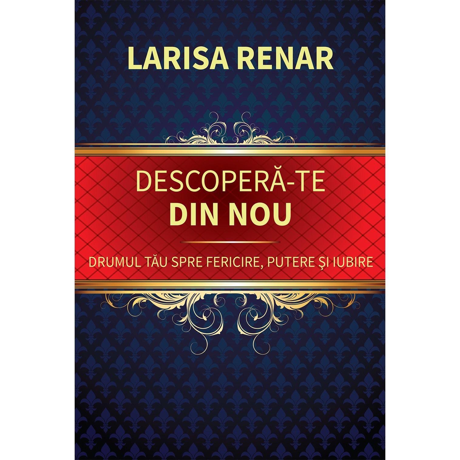 Descopera-te din nou - Larisa Renar - eMAG.ro