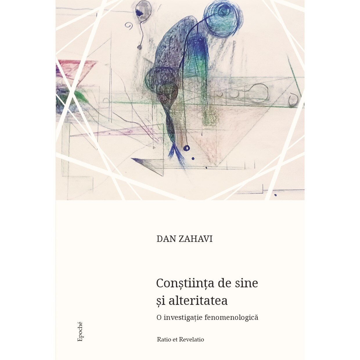 Constiinta de sine si alteritatea - Dan Zahavi - eMAG.ro