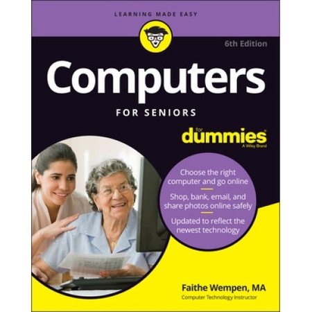 Computers For Seniors For Dummies - Faithe Wempen - eMAG.ro