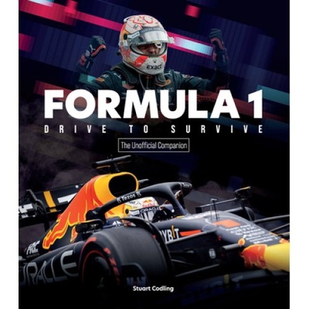 The Formula 1 Drive To Survive Unofficial Companion: The Stars ...