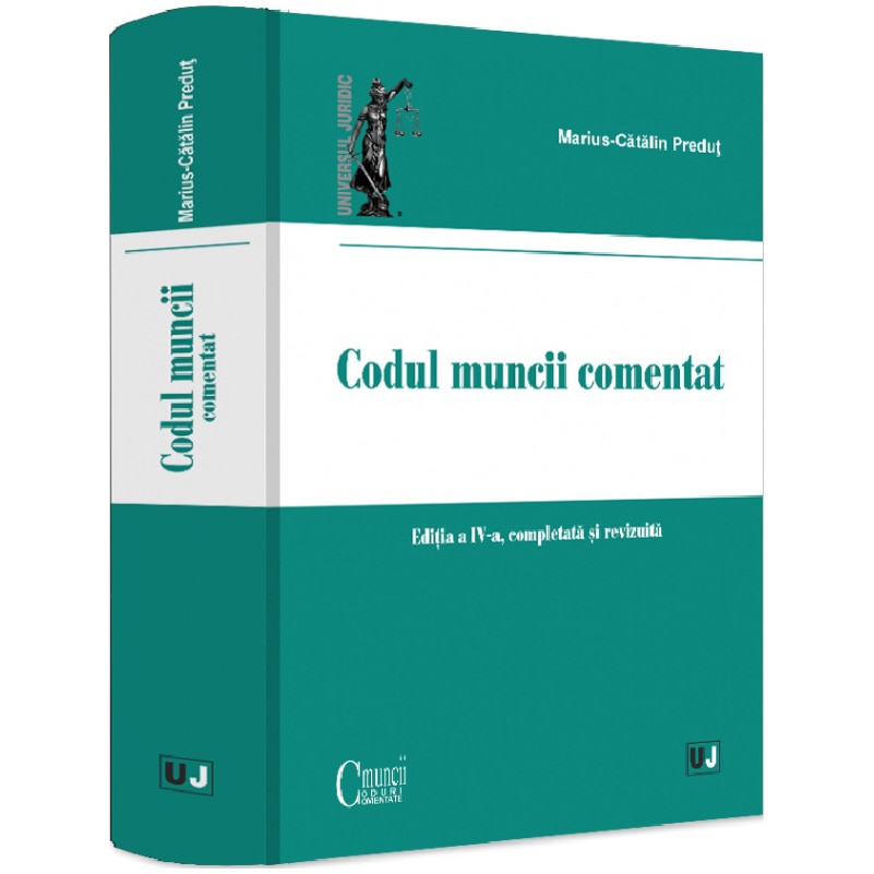 Codul muncii comentat. Editia IV, Marius Catalin Predut - eMAG.ro