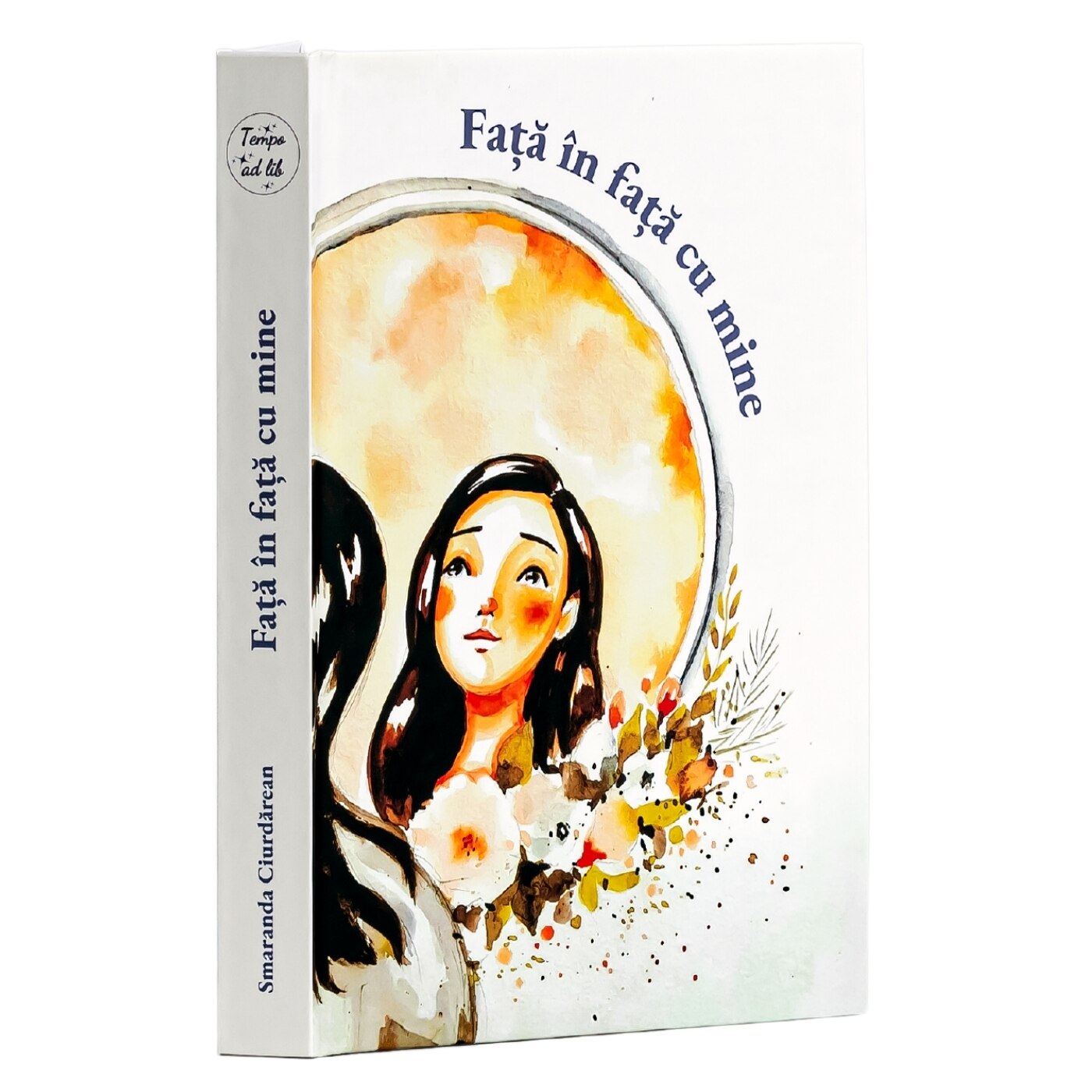 Fata in fata cu mine, Smaranda Ciurdarean, 299 pagini - eMAG.ro