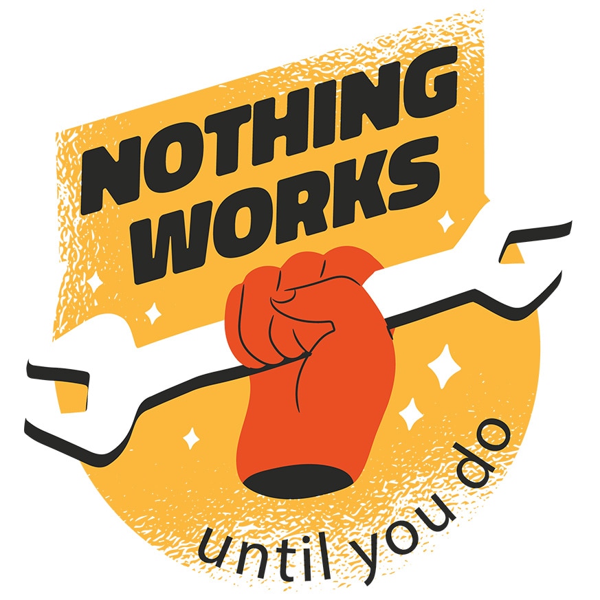 Sticker Cu Cheie In Mana mesaj Motivatinal, Nothings Works Until You Do ...