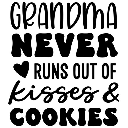 Sticker Cu Text In Engleza Grandma Neer Runs Out Of Kisses& Cookies ...