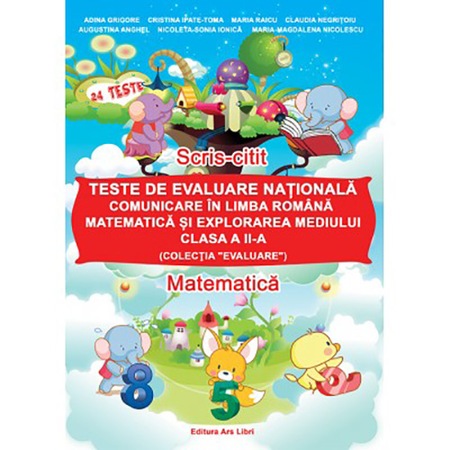 Teste de evaluare nationala CLR si MEM, cls a II-a - Adina Grigore ...