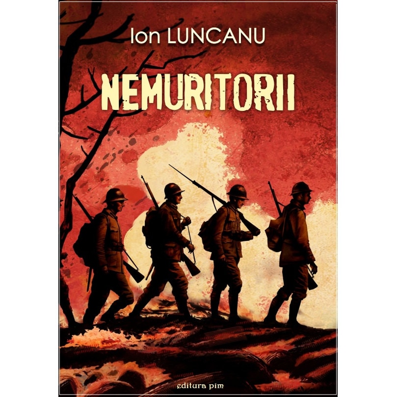 Nemuritorii, autor Ion Luncanu, 209 pagini - eMAG.ro
