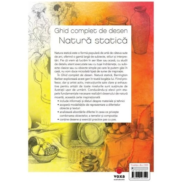 Ghid complet de desen. Natura statica. Curs practic pentru incepatori ...