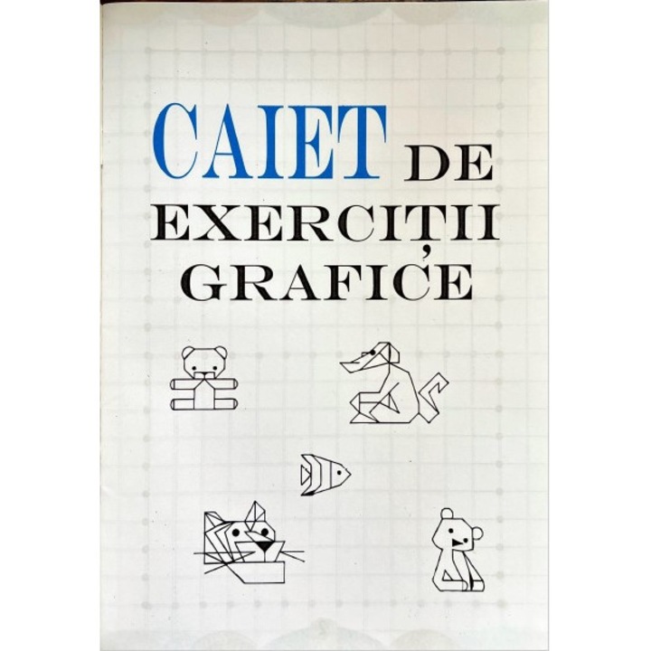 Exercitii grafice - Pentru prescolari si scolari mici. Caiet de ...