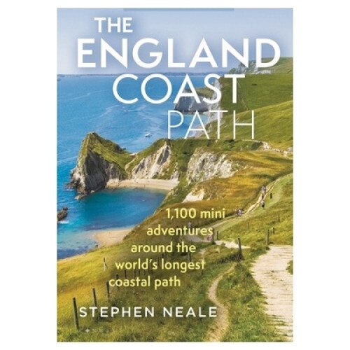The England Coast Path 2nd Edition: 1, 100 Mini Adventures Around The ...