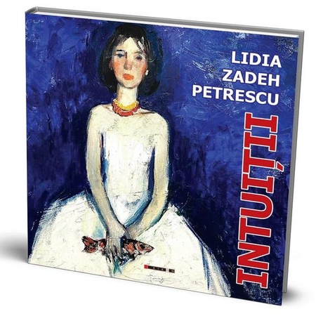 Intuitii, Lidia Zadeh Petrescu - eMAG.ro