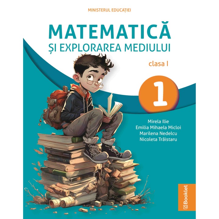 Matematica si explorarea mediului clasa I manual editia 2023 - Mirela Ilie - eMAG.ro