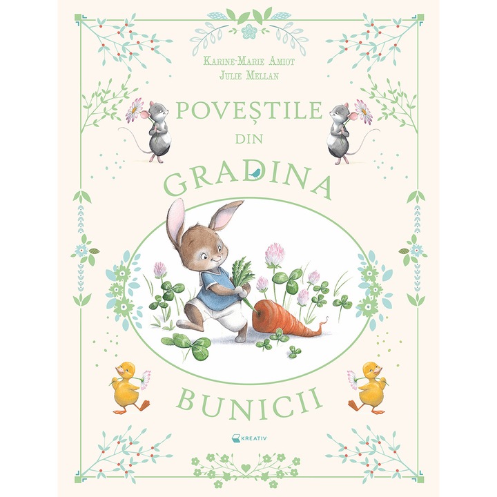 Povestile din gradina bunicii - Editura Kreativ - eMAG.ro